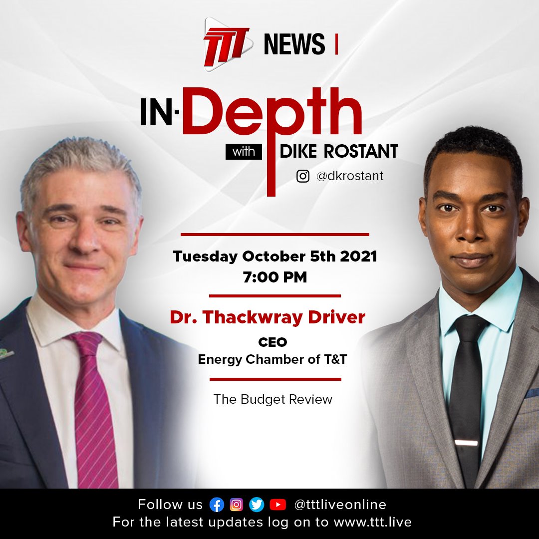 In Depth With Dike Rostant – The Budget Review - TTT News