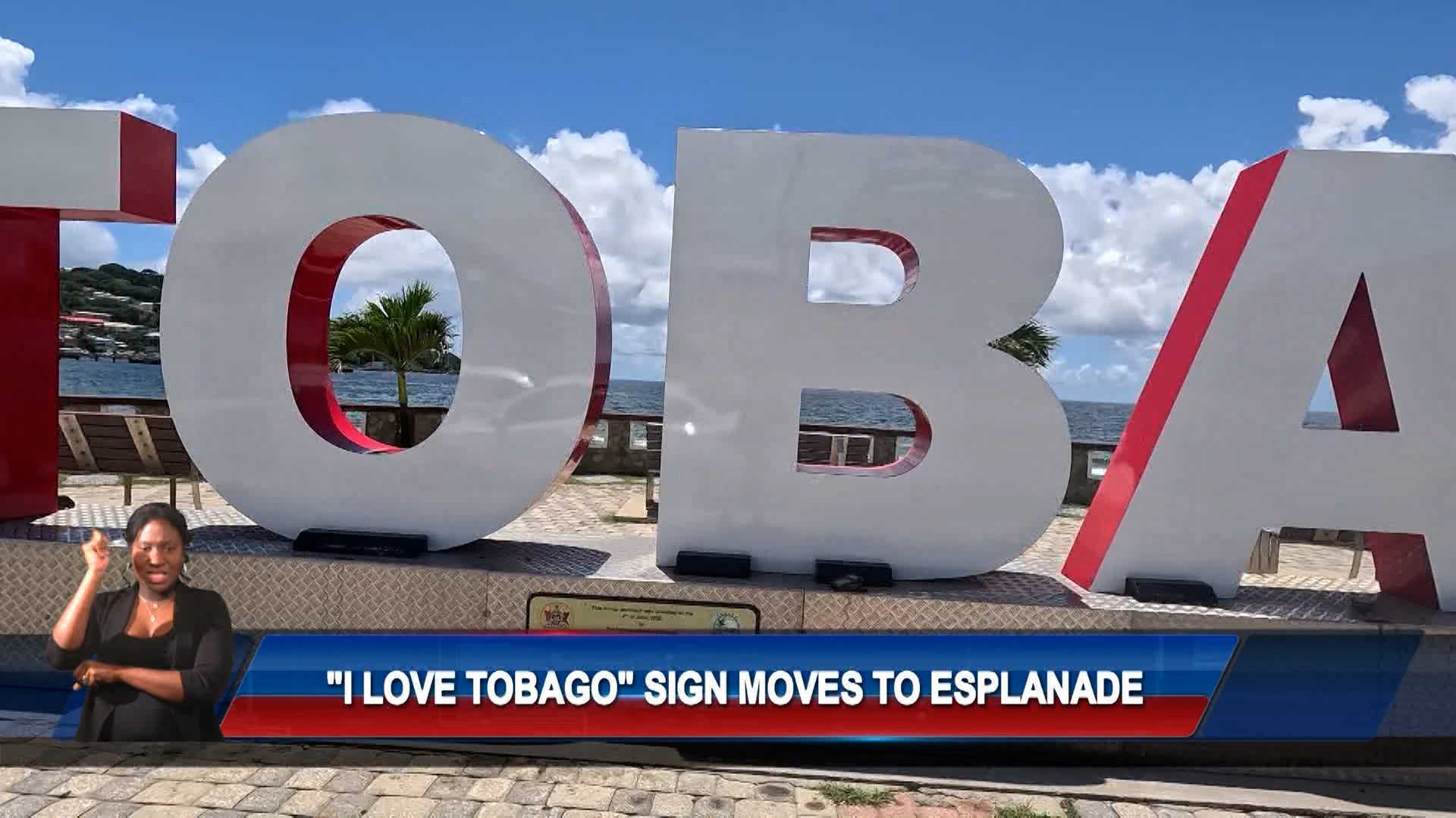 “I Love Tobago” Sign Moves To Esplanade - TTT News